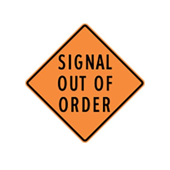 SIGNAL OUT OF ORDER DIAMOND GRADE CONSTRUCTION SIGN 75CM X 75CM (C-006 ...